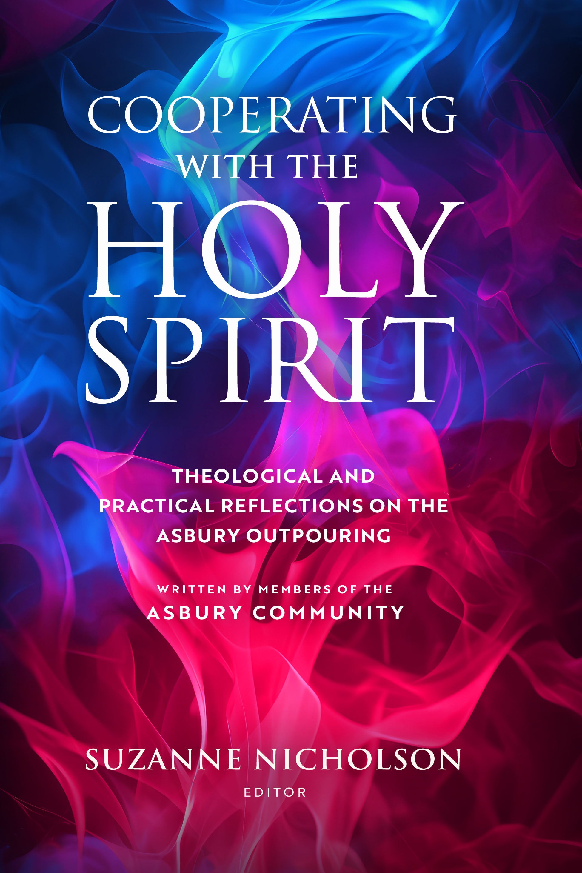 Cooperating with the Holy Spirit: A Theological and Practical Reflecti ...