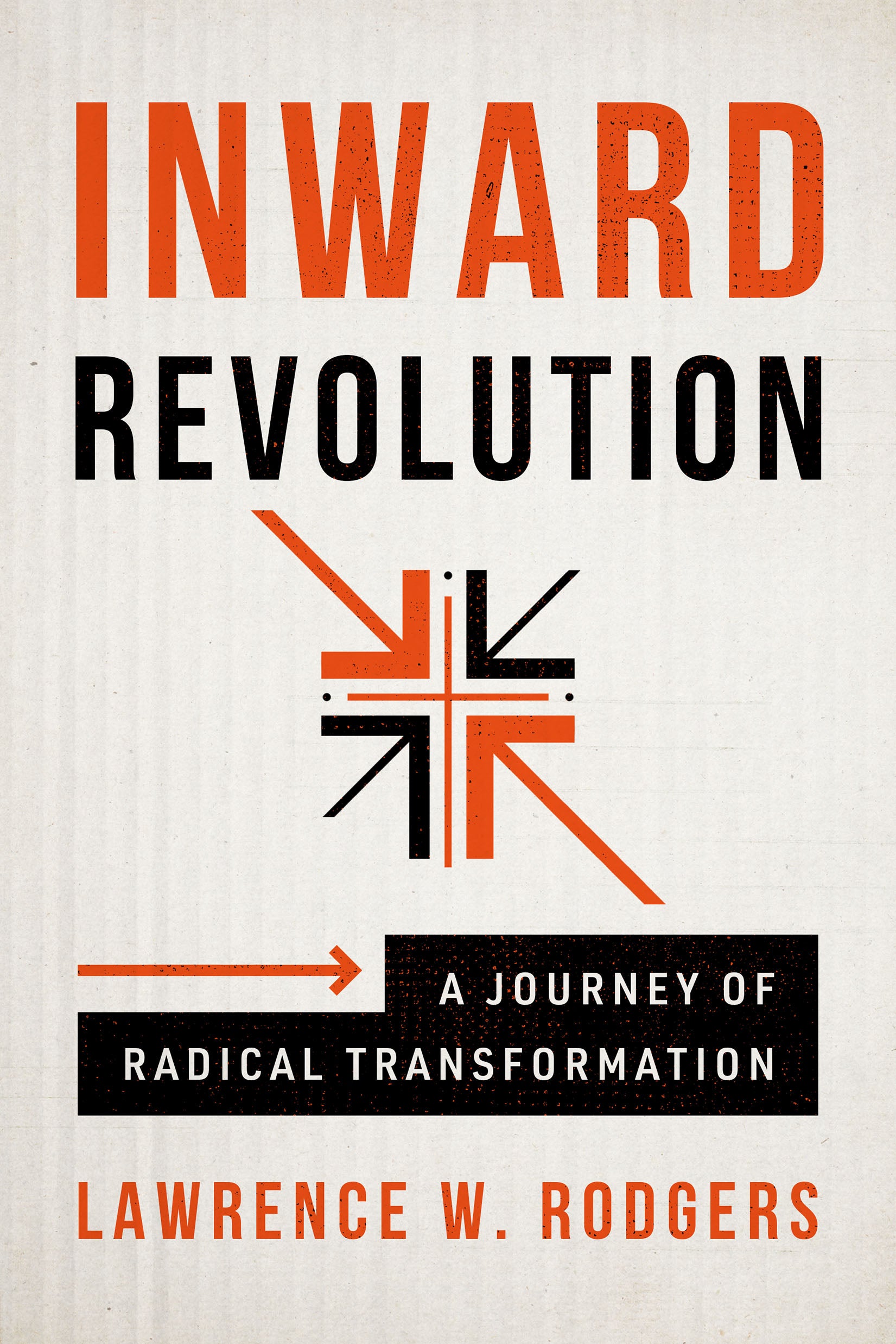Inward Revolution: A Journey of Radical Transformation | ACU Press ...