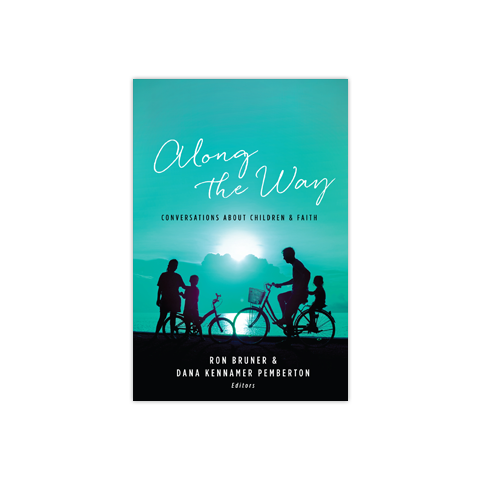 Along the Way: Conversations about Children & Faith | ACU Press ...