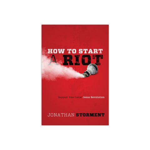 How to Start a Riot: Support Your Local Jesus Revolution | ACU Press ...