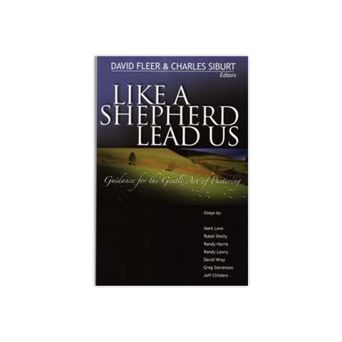 Like a Shepherd Lead Us: Guidance for the Gentle Art of Pastoring | ACU ...