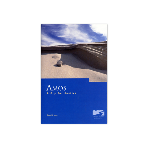 Streams of Mercy: Amos: A Cry for Justice | ACU Press & Leafwood Publishers