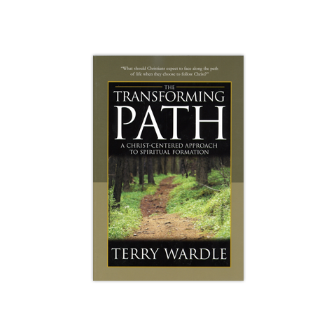 The Transforming Path: A Christ-Centered Approach to Spiritual Formati ...
